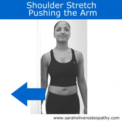 Shoulder Stretch – Pushing the Arm | Osteopaths in Walthamstow | Sarah ...